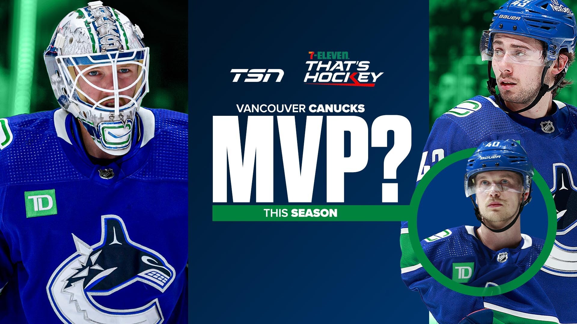 7-Eleven That’s Hockey: Who is the Canucks' first half MVP?